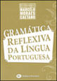 GRAMATICA REFLEXIVA DA LINGUA PORTUGUESA - CAASP Shop